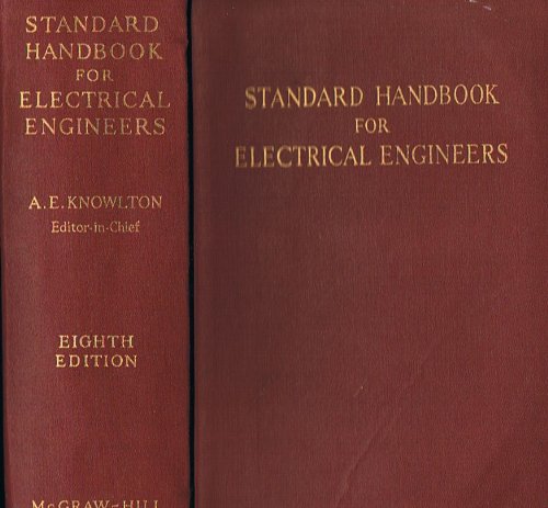 Standard Handbook for Electrical Engineers : Prepared by a Staff of ...