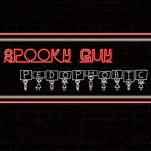Play Pedophobic by Spooky Guy on Amazon Music