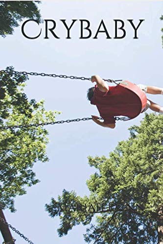 Crybaby: Dunn, Mariah, Dunn, Mariah: 9781097667109: Amazon.com: Books