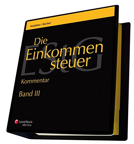 Die Einkommensteuer (EStG 1988) Band III - Kommentar: Gesamtwerk 1 ...