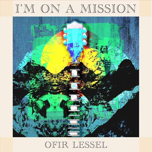 Play I'm On A Mission by Ofir Lessel on Amazon Music