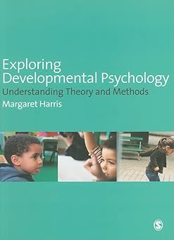 Exploring Developmental Psychology: Understanding Theory and Methods: Amazon.co.uk: Harris ...
