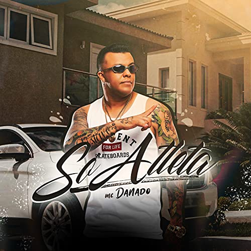 Só Atleta de Mc Danado en Amazon Music Unlimited
