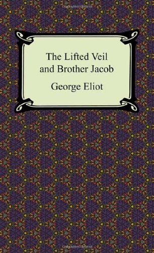 Buy The Lifted Veil and Brother Jacob Book Online at Low Prices in ...