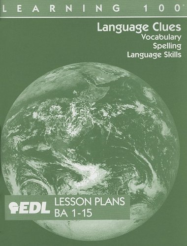Language Clues Lesson Plans, BA 1-15: Vocabulary, Spelling, Language ...