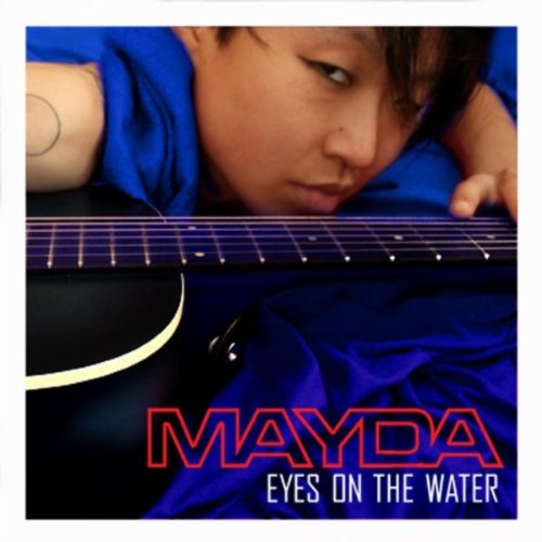 Play The Eyes On The Water EP by Mayda on Amazon Music