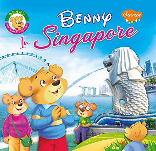Benny in singapore (Benny the world explorer) eBook : Publications ...