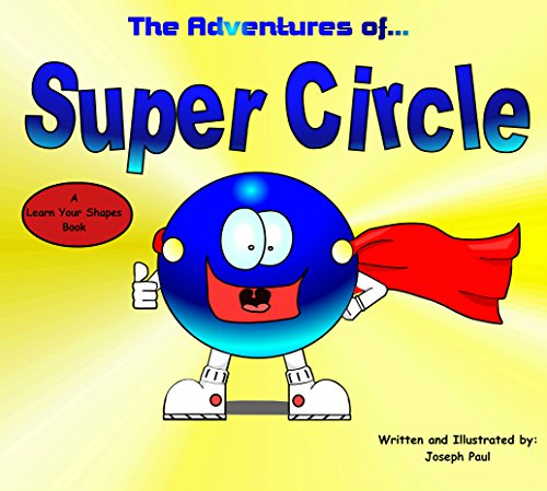 Amazon.com: The Adventures of Super Circle: A Learn Your Shapes Book ...