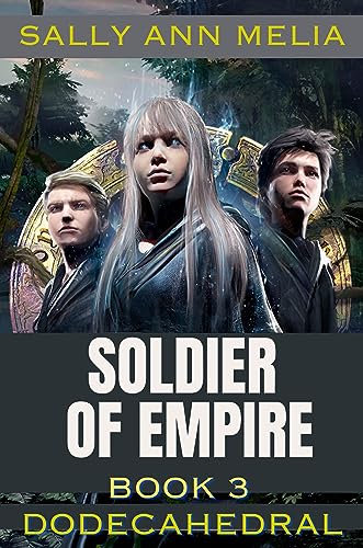 Amazon.com: Soldier of Empire: A Sci-Fi Thriller (Dodecahedral Book 3 ...