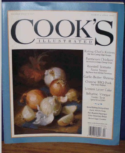 Cook's Illustrated Magazine March & April 2007, Single Issue # 85: Cook ...