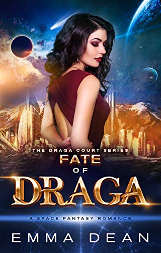 Amazon.com: Fate of Draga: A Space Fantasy Romance (The Draga Court ...