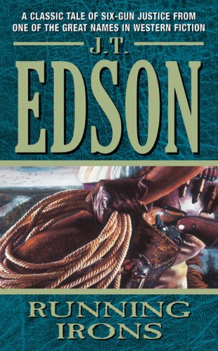 Running Irons: Edson, J. T.: 9780060784195: Amazon.com: Books
