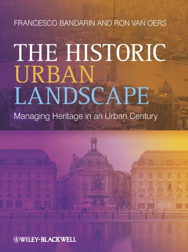 The Historic Urban Landscape: Managing Heritage in an Urban Century ...