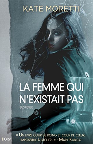 La femme qui n'existait pas (CITY EDITIONS) (French Edition) - Kindle ...