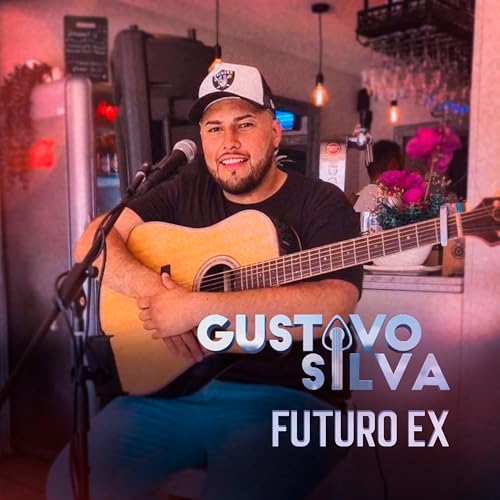 Écouter Futuro Ex par Gustavo Silva sur Amazon Music Unlimited