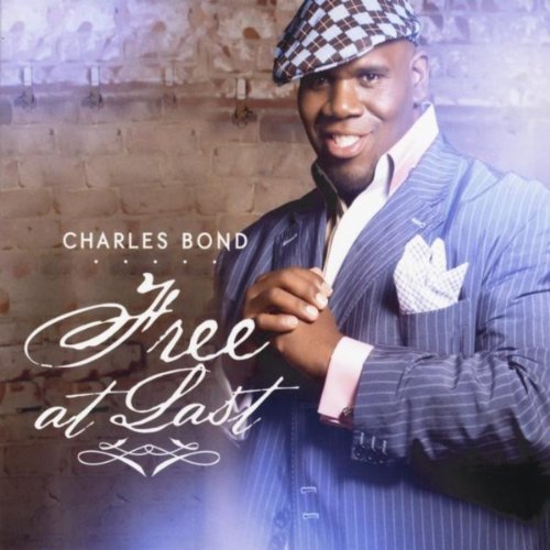 Play Free At Last by Charles Bond on Amazon Music
