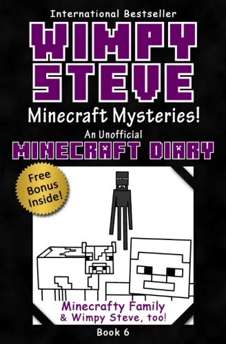 Wimpy Steve Book 6: Minecraft Mysteries! (An Unofficial Minecraft Diary ...