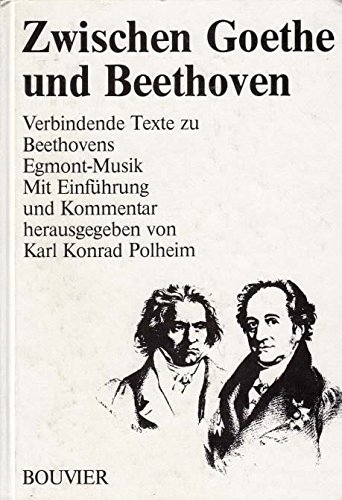 Amazon.com: Zwischen Goethe und Beethoven: Verbindende Texte zu ...