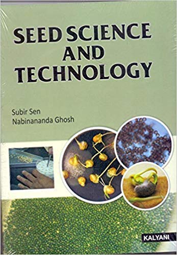Seed Science and Technology: Sen Subir, Ghosh Nabinananda ...