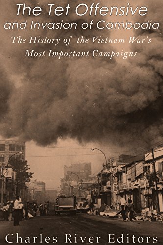 Amazon.com: The Tet Offensive and Invasion of Cambodia: The History of ...