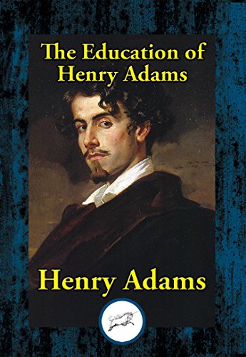 Amazon.com: The Education of Henry Adams eBook : Adams, Henry: Kindle Store