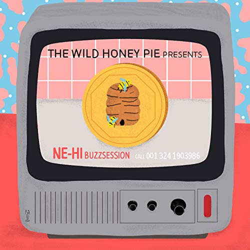 NE-HI: The Wild Honey Pie Buzzsession by Ne-Hi on Amazon Music - Amazon.com