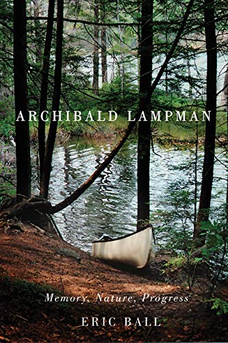 Amazon.com: Archibald Lampman: Memory, Nature, Progress: 9780773541153 ...