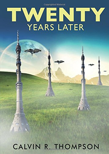 Twenty Years Later: Thompson, Calvin R.: 9781682541067: Amazon.com: Books