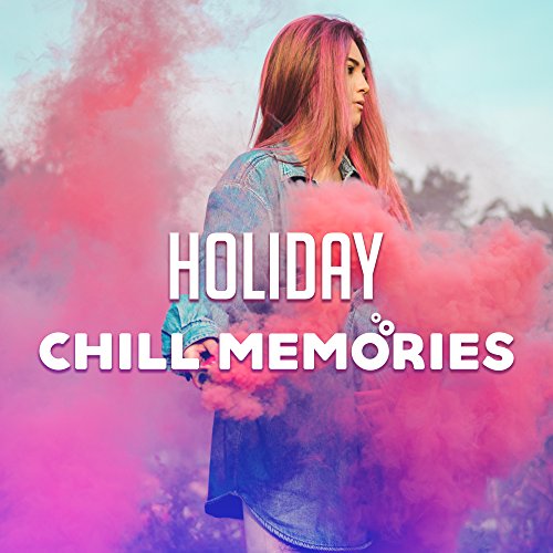 Amazon.co.jp: Holiday Chill Memories : Best Of Hits: Digital Music