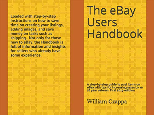 The eBay Users Handbook: A step-by-step guide to posting items on eBay ...
