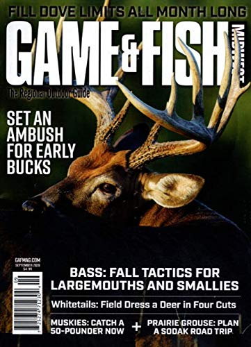 GAME & FISH MAGAZINE - SEPTEMBER 2020 - SET AN AMBUSH FOR EARLY BUCKS ...