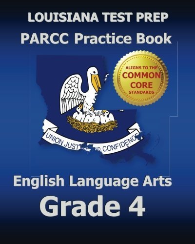 LOUISIANA TEST PREP PARCC Practice Book English Language Arts Grade 4 ...