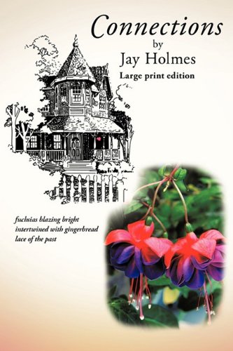 Connections: Holmes, Jay: 9781604818505: Amazon.com: Books