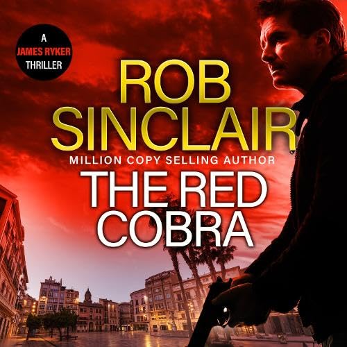 The Red Cobra: The EDGE-OF-YOUR-SEAT action thriller from bestseller ...