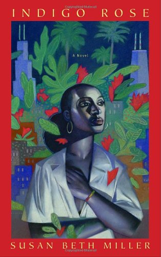 Indigo Rose: A Novel: Miller, Susan: 9780553803969: Amazon.com: Books