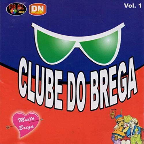 Play Clube do Brega, Vol. 1 by Vários Artistas on Amazon Music