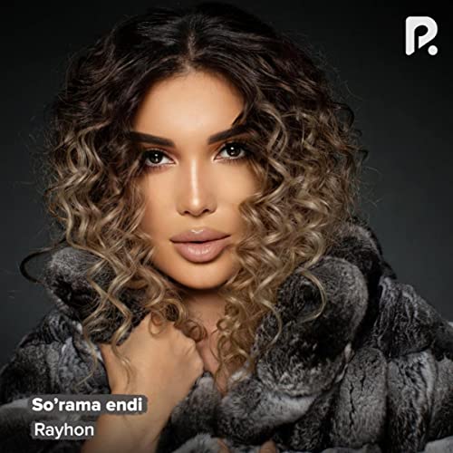 Écouter So'rama endi de Rayhon sur Amazon Music Unlimited