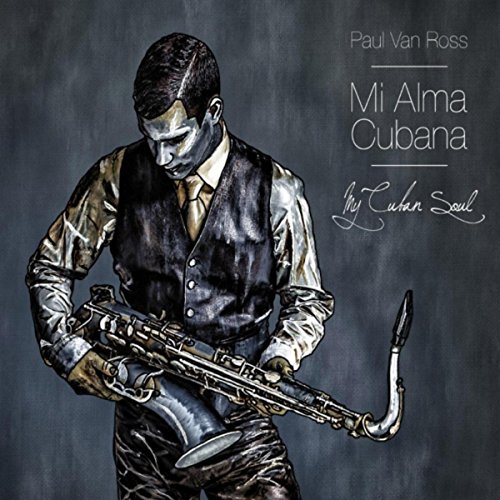 Amazon MusicでPaul Van RossのMi Alma Cubanaを再生する