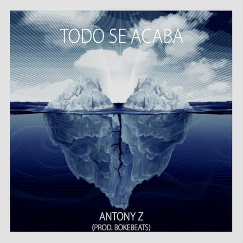 Todo se acaba de Antony Z en Amazon Music Unlimited