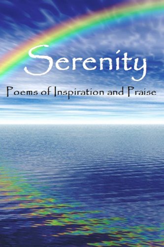 Serenity Poems of Inspiration and praise - Kindle edition by Amikikwe ...