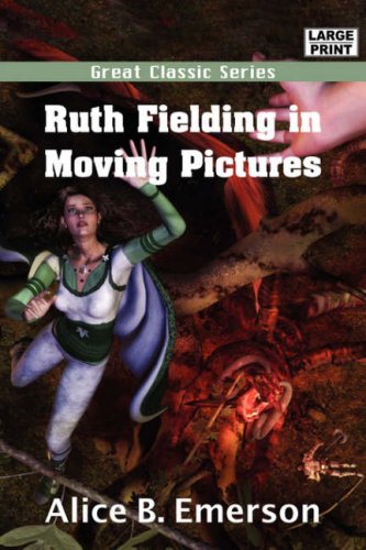 Ruth Fielding in Moving Pictures: Amazon.co.uk: Emerson, Alice B ...