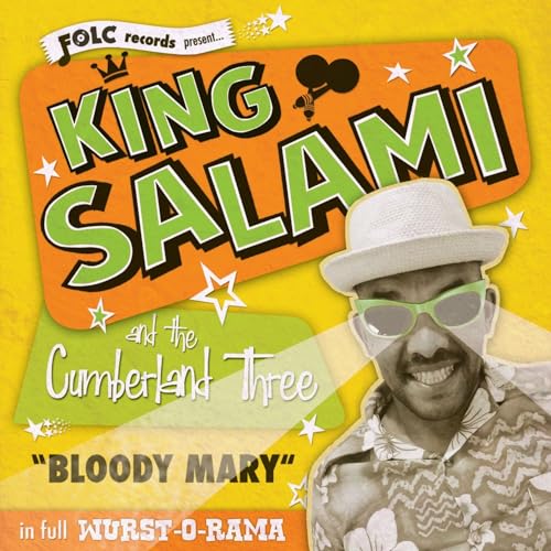 Play Bloody Mary by King Salami and the Cumberland Three on Amazon Music