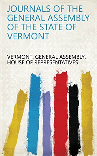 Journals of the General Assembly of the State of Vermont eBook ...