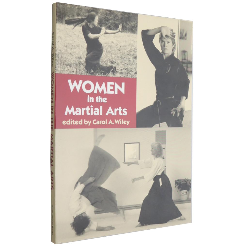 Women in the Martial Arts (Io): Wiley, Carol: 9781556431364: Amazon.com ...