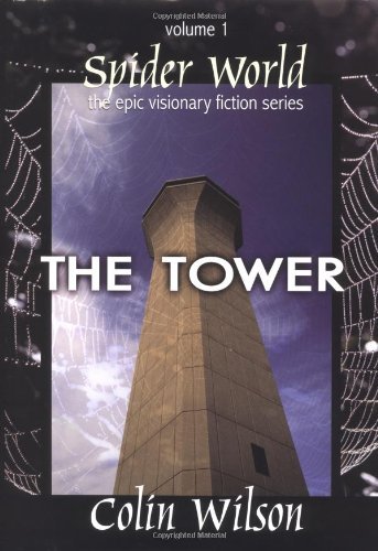 Tower - Spider World: Bk. 1: Tower Bk. 1 by Colin Wilson (15-Mar-2001 ...