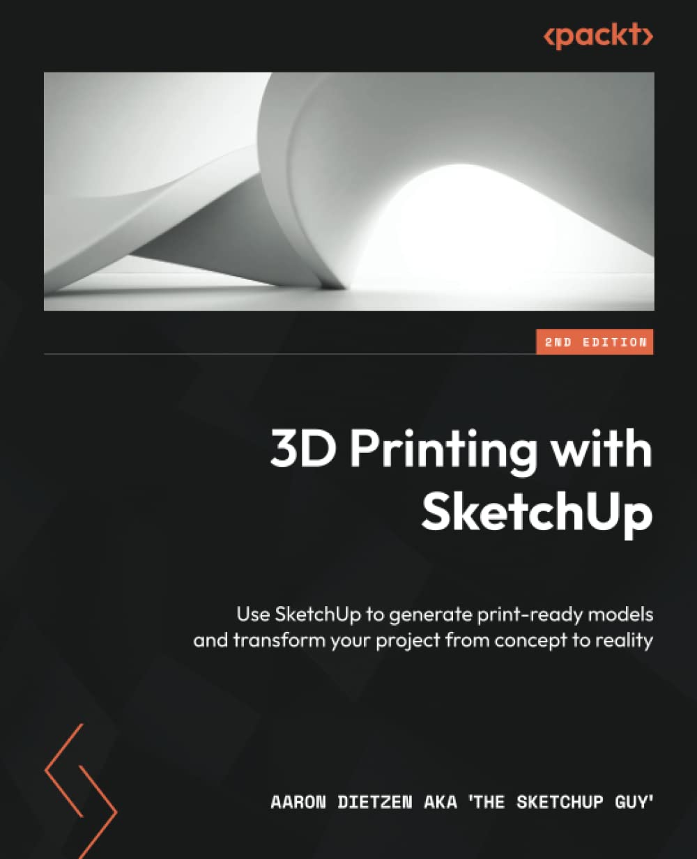 3D Printing with SketchUp - Second Edition: Use SketchUp to generate ...