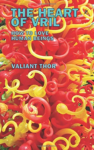 Amazon.com: The Heart of Vril: How to Love Human Beings: 9781727692211 ...