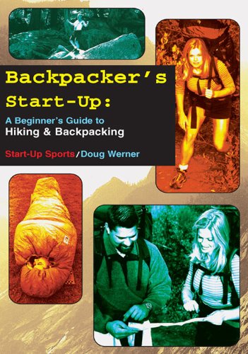 Amazon.com: Backpacker's Start-Up: A Beginner's Guide to Hiking and ...