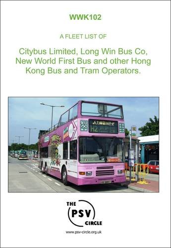 A Fleet List of Citybus Limited, Long Win Bus Co., New World First Bus ...