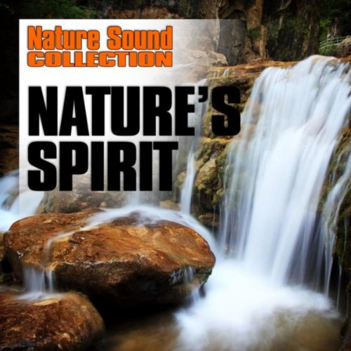 Amazon.com: Nature's Spirit (Nature Sounds) : Nature Sound Collection ...